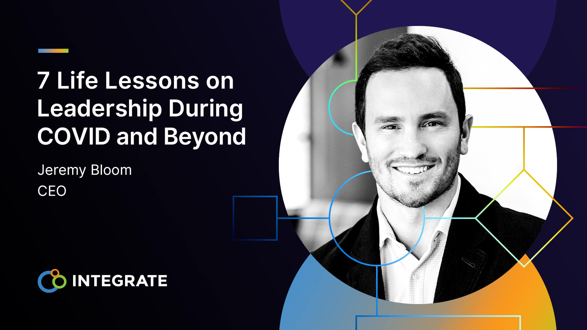 7 life lessons on leadership during COVID and beyond