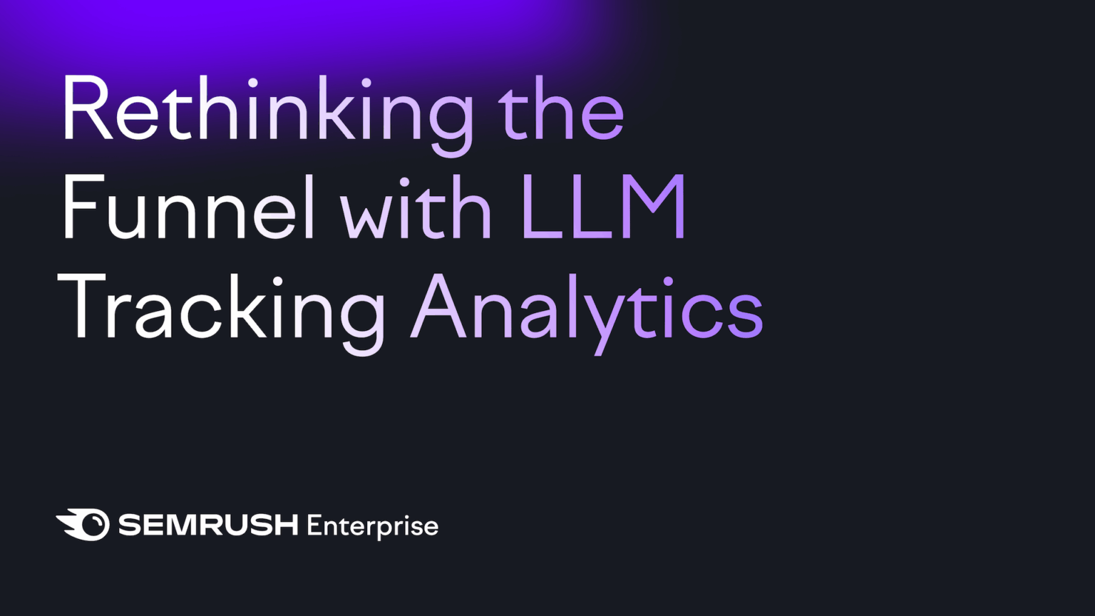 Rethinking the funnel with LLM tracking analytics