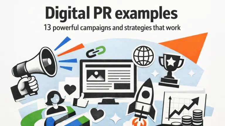 Digital PR examples: 13 powerful campaigns & strategies that work